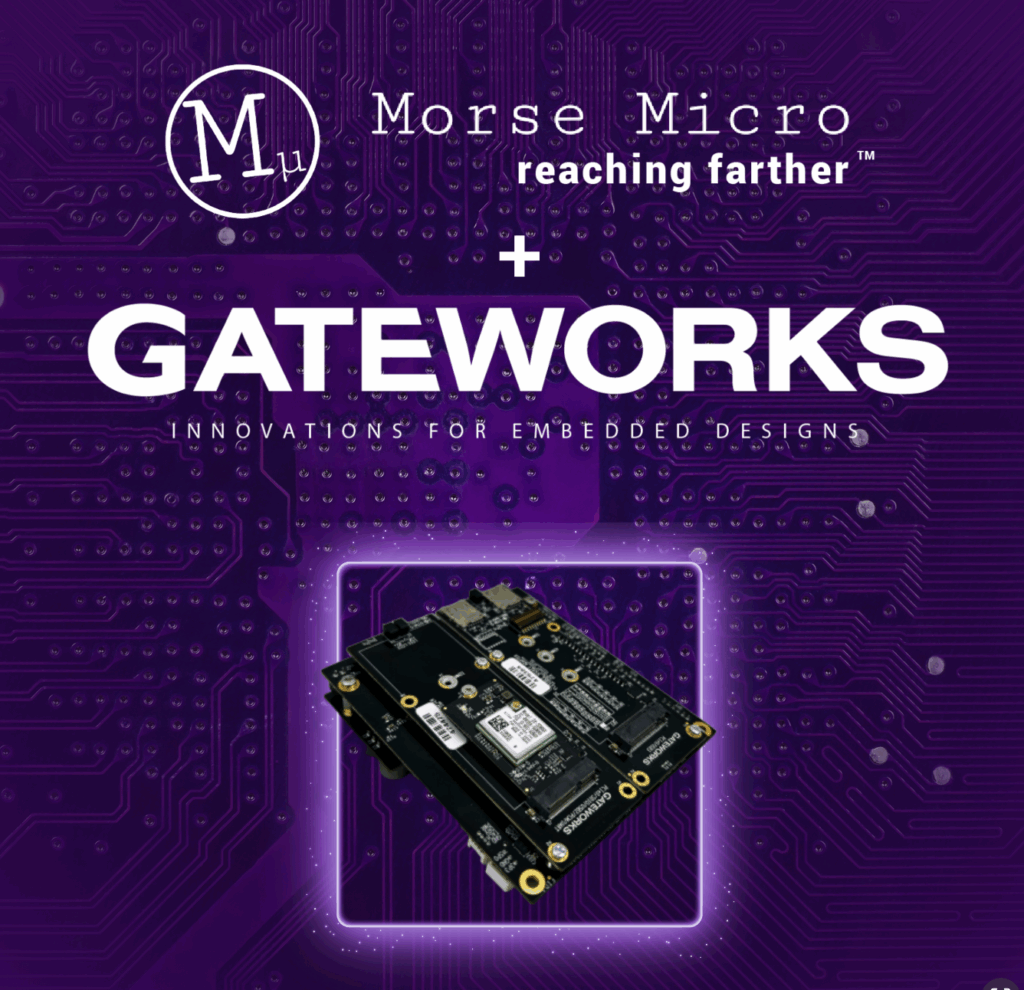 Morse Micro & Gateworks bring Wi-Fi HaLow to industrial environments
